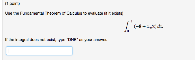 Solved 1 point) Use the Fundamental Theorem of Calculus to | Chegg.com