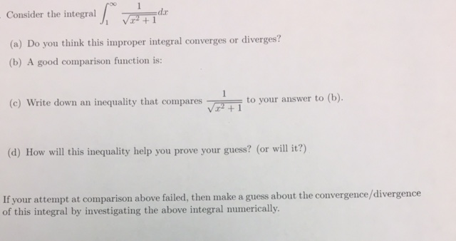 Solved Consider the integral integral^infinity_1 | Chegg.com