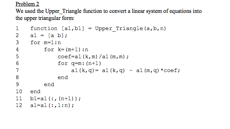 Solved Problem 2 We used the Upper Triangle function to | Chegg.com