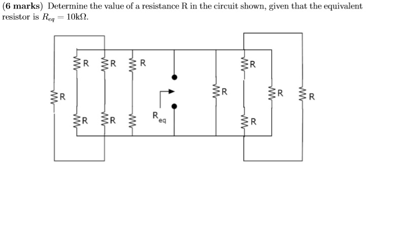 Solved (6 marks) Determine the value of a resistance R in | Chegg.com