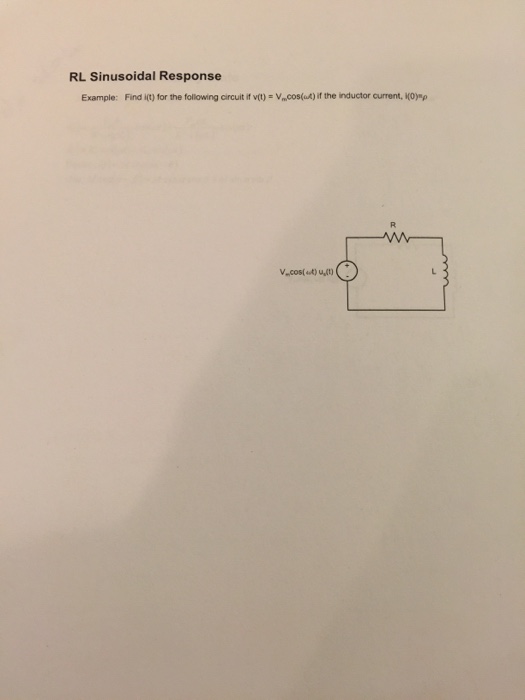 Solved Find i(t) for the following circuit if v(t) = V_m | Chegg.com
