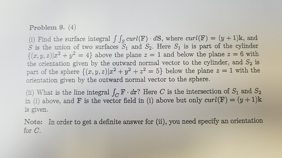 Solved Problem 9. (4) S is the union of two surfaces S and | Chegg.com