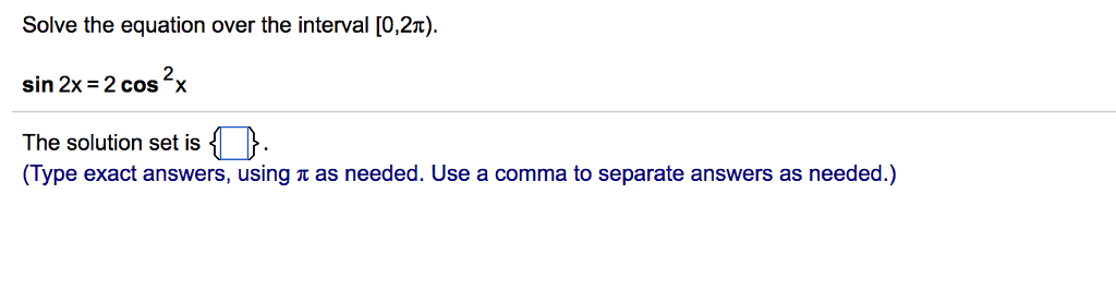 Solved Solve the equation over the interval [0, 2 pi). sin | Chegg.com