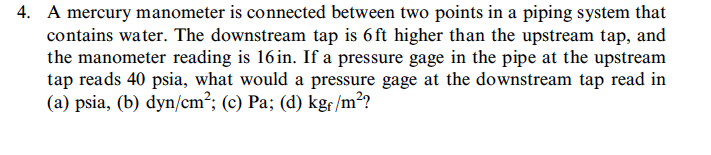 Solved 4. A mercury manometer is connected between two | Chegg.com