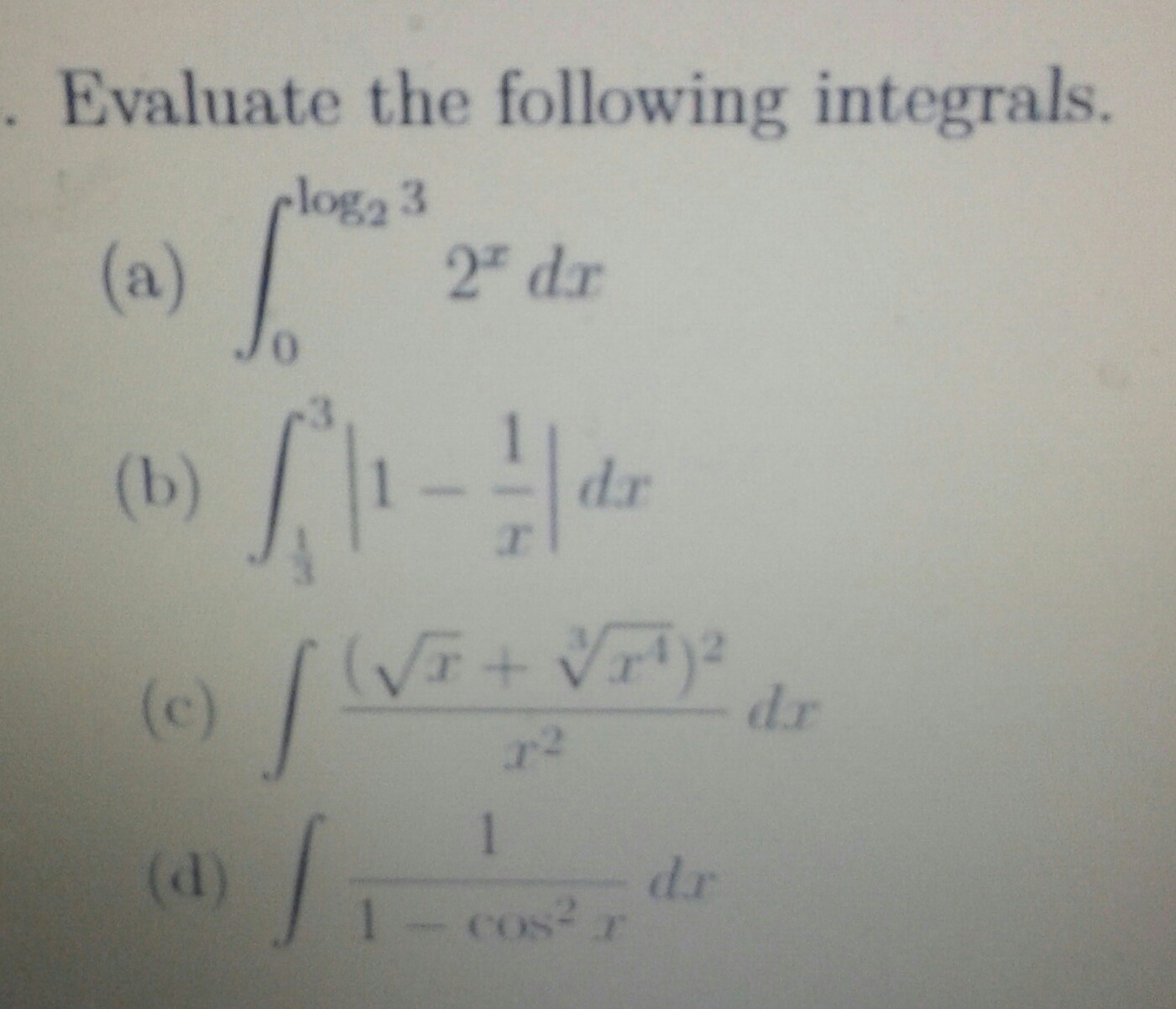 Solved Evaluate the following integrals. rlog2 3 (a) dr Jo 3 | Chegg.com