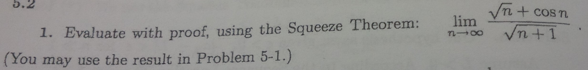 Solved Evaluate with proof, using the Squeeze Theorem: (You | Chegg.com