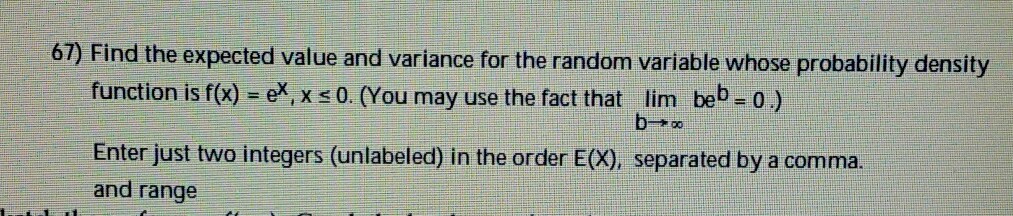 Solved 67) Find the expected value and variance for the | Chegg.com
