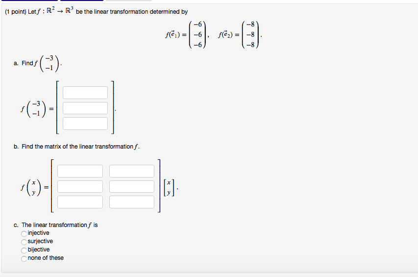 Solved (1 point) Letf : R2 → R3 be the linear transformation | Chegg.com