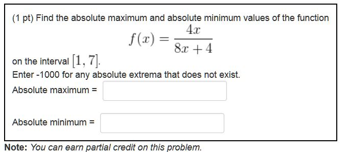 Solved (1 pt) Find the absolute maximum and absolute minimum | Chegg.com