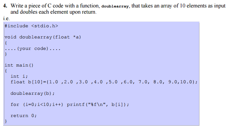 Solved 4 Write A Piece Of C Code With A Function