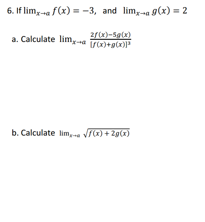 Solved If lim_x rightarrow a f(x) = -3, and lim_x rightarrow | Chegg.com