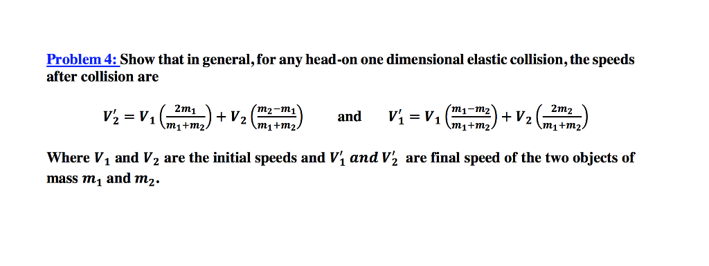 Solved Problem 4: Show that in general, for any head-on one | Chegg.com