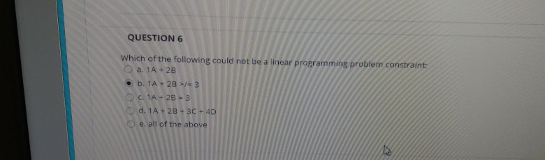 Solved Question 6 Which Of The Following Could Not Be A 