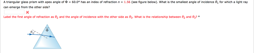 Solved A triangular glass prism with apex angle of Phi = | Chegg.com