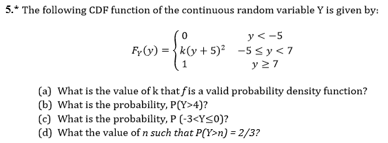 Solved 5.* The following CDF function of the continuous | Chegg.com