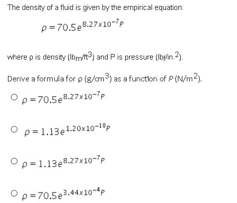 Solved The density of a fluid is given by the empirical | Chegg.com
