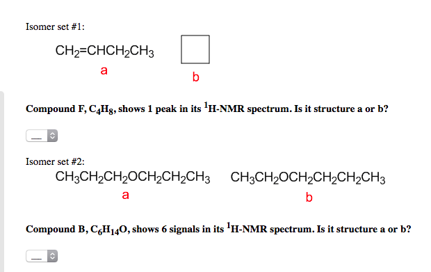 Solved Isomer set #1 CH2-cHCH2CH3 Compound F, C.Hs, shows i | Chegg.com