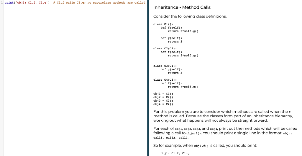 Solved 1 print( 'obj 1: C1.f, C1. g') # Cl.f calls C1.g; no | Chegg.com