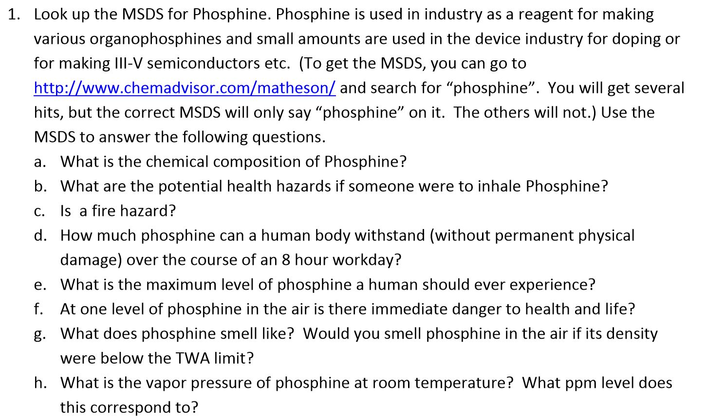 Look up the MSDS for Phosphine. Phosphine is used in | Chegg.com
