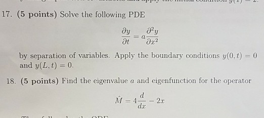 Solved 17. (5 points) Solve the following PDE @y ??? ? at Ea | Chegg.com