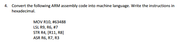 Solved 4. Convert the following ARM assembly code into | Chegg.com