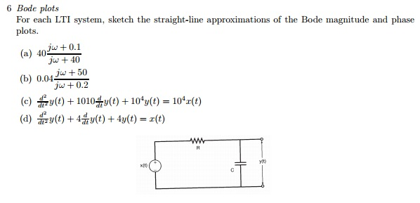 Solved 6 Bode plots For each LTI system. sketch the | Chegg.com