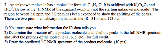 Solved 7. An unknown molecule has a molecular formula | Chegg.com