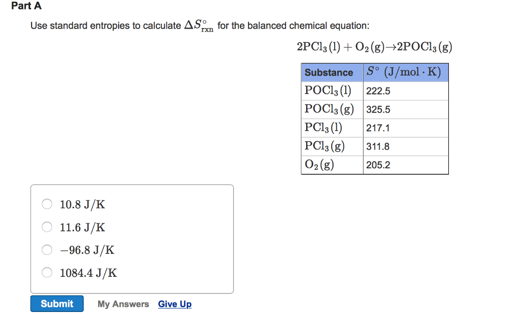 Solved Part A Use standard entropies to calculate Δ82n for | Chegg.com