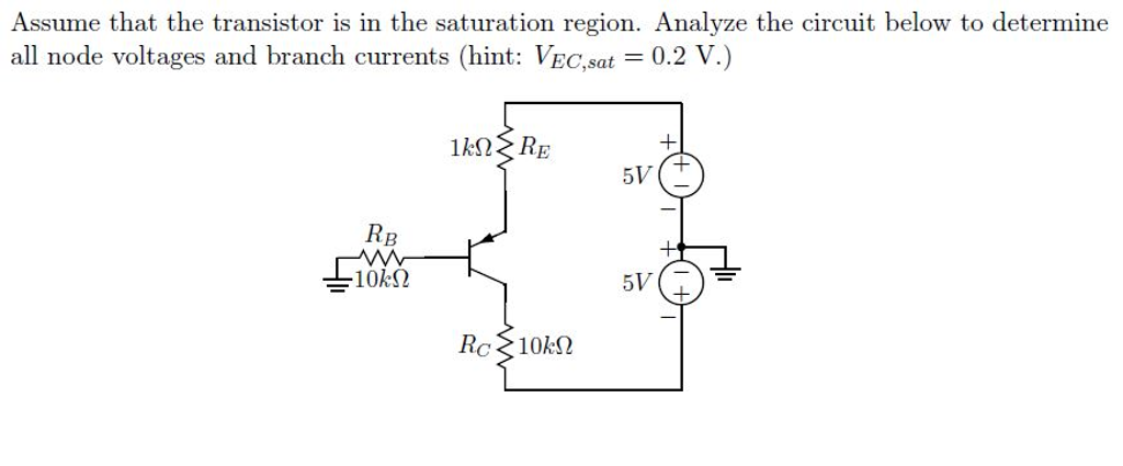 Solved Assume That The Transistor Is In The Saturation