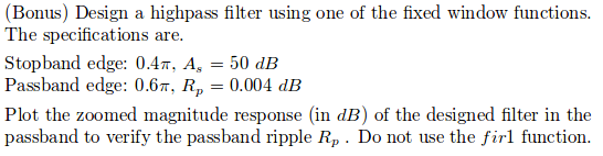 Solved (Bonus) Design a highpass filter using one of the | Chegg.com