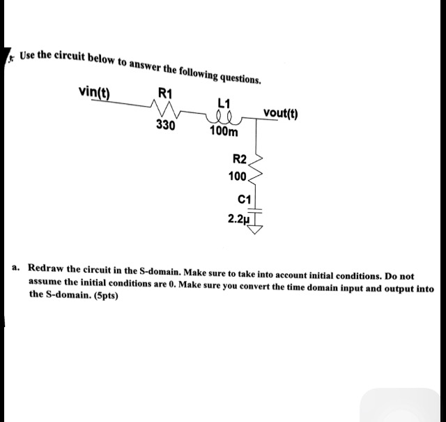 Solved e circuit below to answer the following questions. | Chegg.com