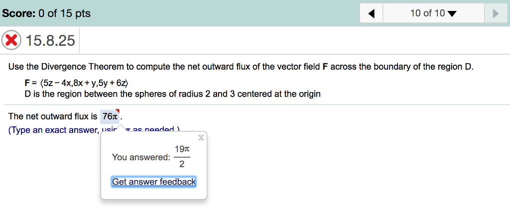 Solved Use the Divergence Theorem to compute the net outward | Chegg.com Solved Use the Divergence Theorem to compute the net outward | Chegg.com