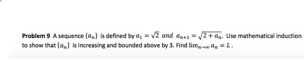 Solved Problem 9 A sequence fan) is defined by a V2 and an 1 | Chegg.com