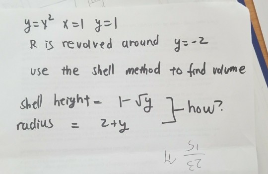 Solved R is revolved around y use the shell method to find | Chegg.com