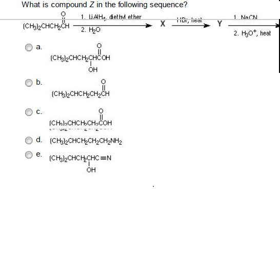 Solved What is compound Z in the following sequence? | Chegg.com
