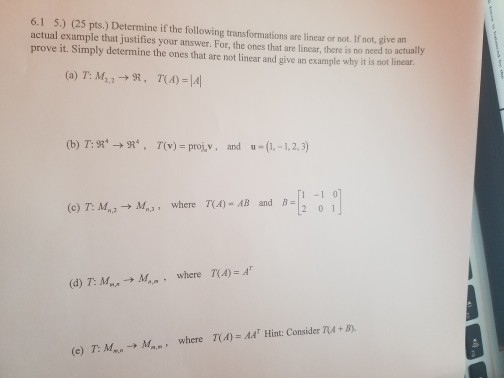 Solved Determine if the following transformations are linear | Chegg.com