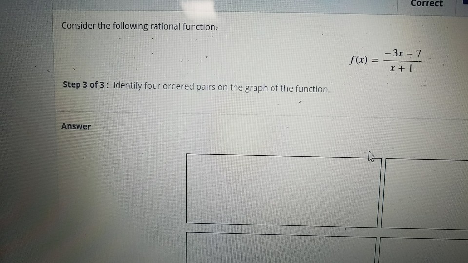 Solved correct Consider the following rational function x 1 | Chegg.com