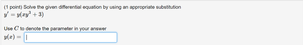 Solved (1 point) Solve the given differential equation by | Chegg.com