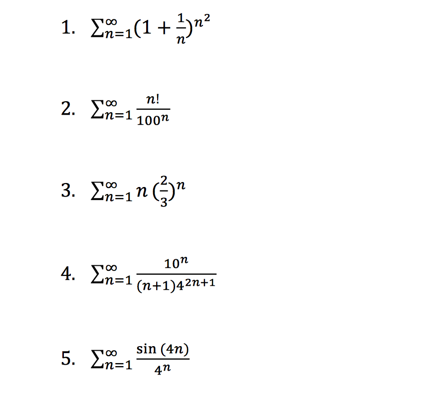 Solved sigma_n=1^infinity (1+1/n)^n^2 sigma_n=1^infinity | Chegg.com