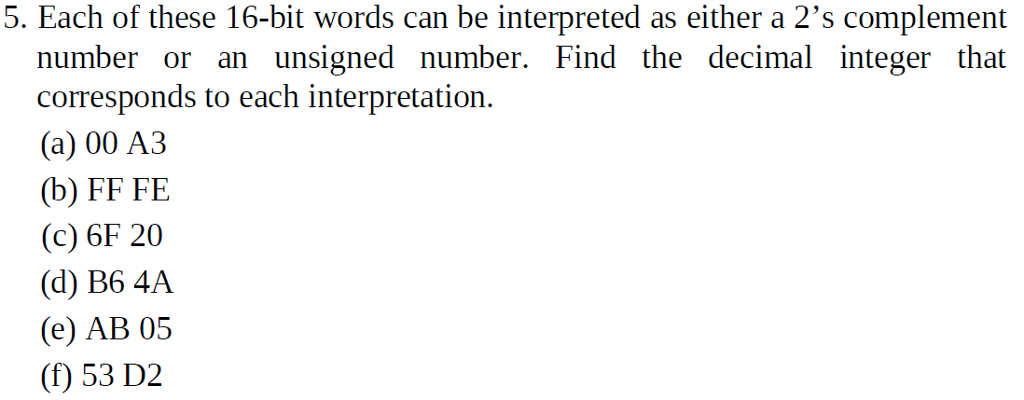 Solved 5. Each of these 16-bit words can be interpreted as | Chegg.com