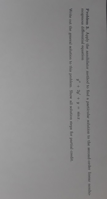 Solved Problem 3. Apply the annihilator method to find a | Chegg.com