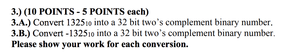 Solved 3.) (10 POINTS - 5 POINTS each) 3.A.) Convert 13251o | Chegg.com