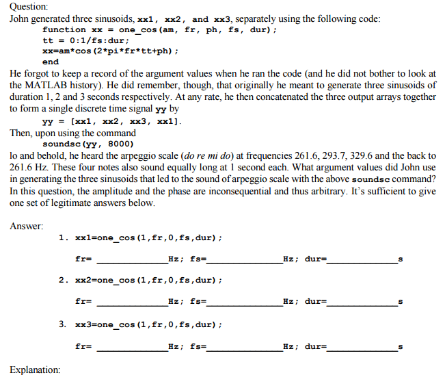John generated three sinusoids, xx1, xx2, and xx3, | Chegg.com