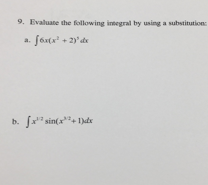 Solved Evaluate the following integral by using a | Chegg.com