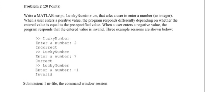 Solved Write a MATLAB script. LuckyNumber .m, that asks a | Chegg.com