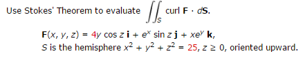 Solved Use Stokes' Theorem to evaluate integral integral_S | Chegg.com