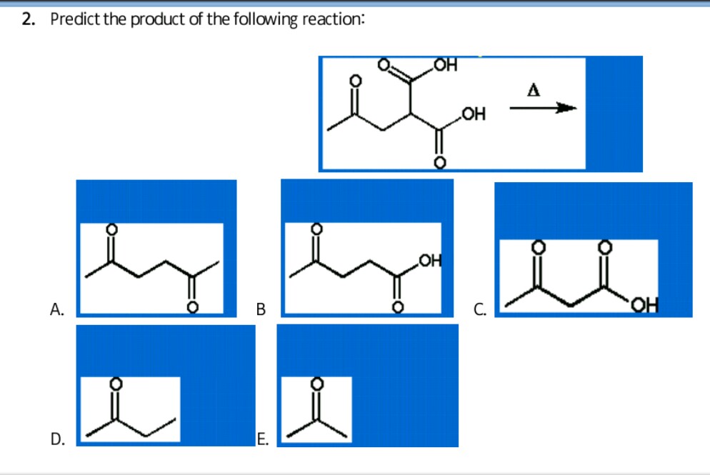Solved 2 Predict The Product Of The Following Reaction