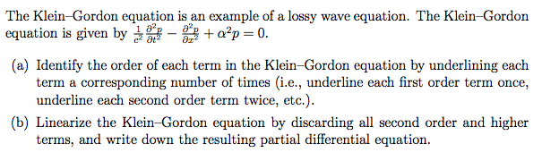 The Klein-Gordon equation is an example of a lossy | Chegg.com