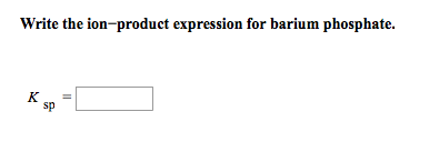 Solved Write the ion-product expression for barium | Chegg.com