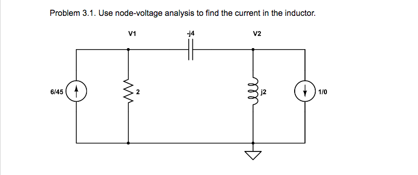 Solved Problem 3.1. Use node-voltage analysis to find the | Chegg.com